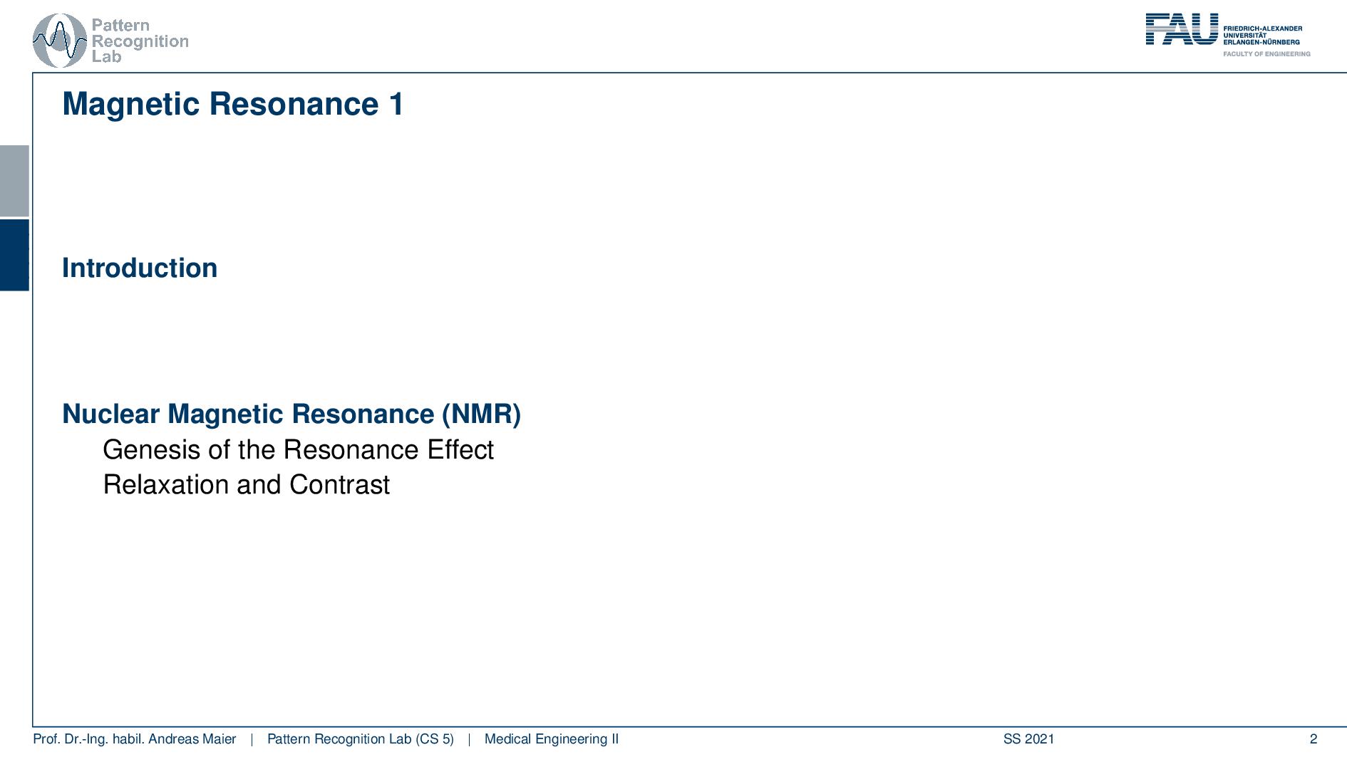 Magnetic Resonance Imaging - Part 1 - Pattern Recognition Lab